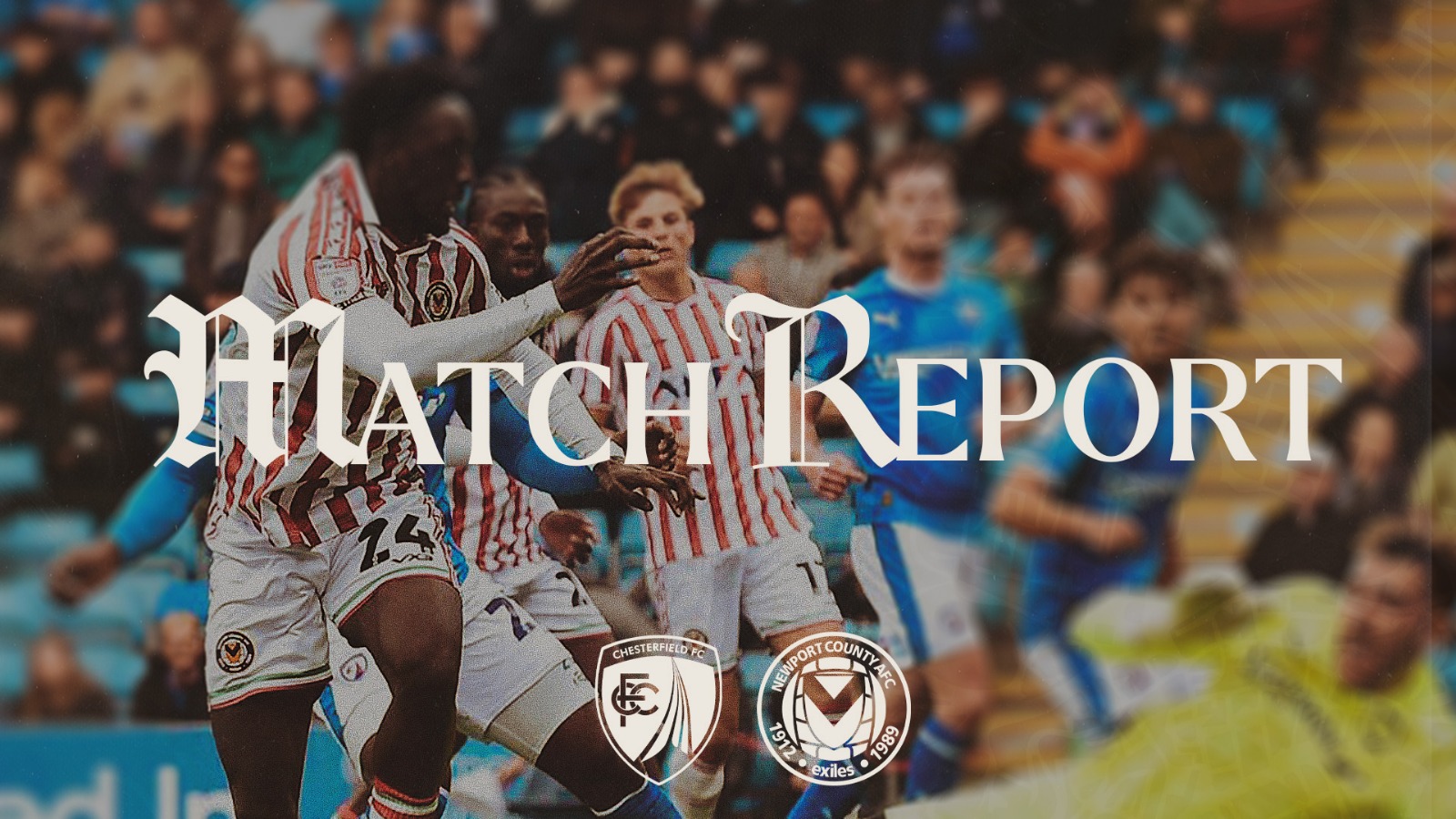 Highlights | Chesterfield 4-1 Newport County | Newport County A.F.C.